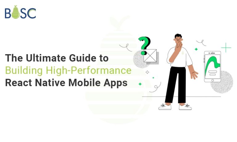 Ultimate Guide to Building High-Performance React Native Mobile Apps